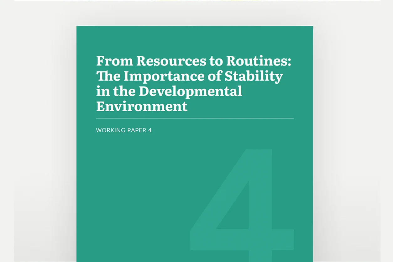 The Importance of Stability in Childhood Development | Center on the ...